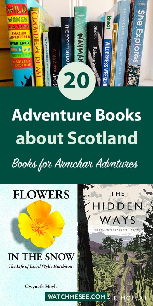 20 Adventure Books about Scotland for Armchair Adventures