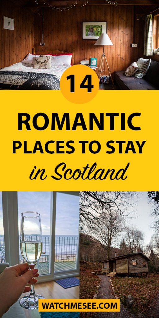 15 Romantic Getaways in Scotland - Watch Me See