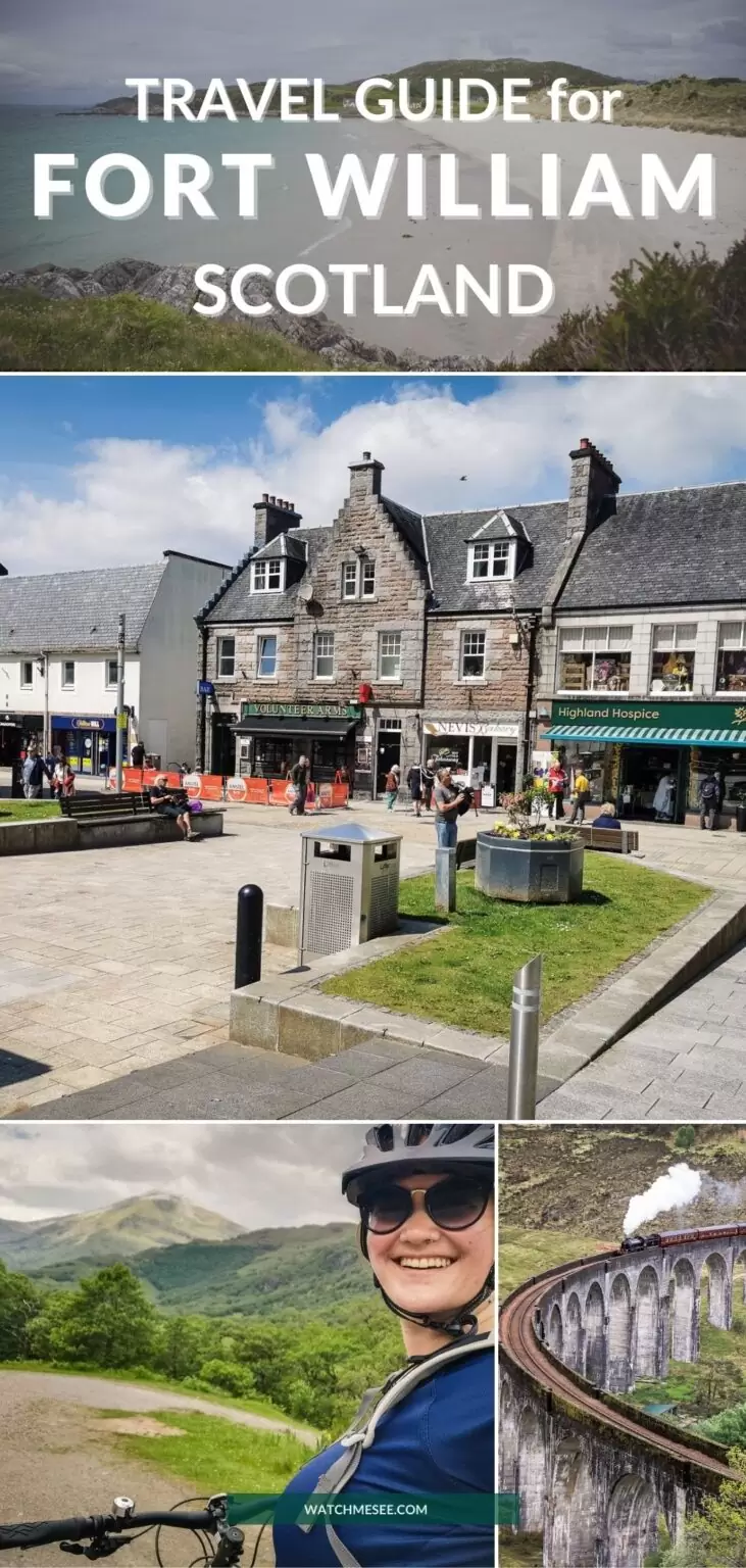 17 Things to do in Fort William - Travel Guide - Watch Me See