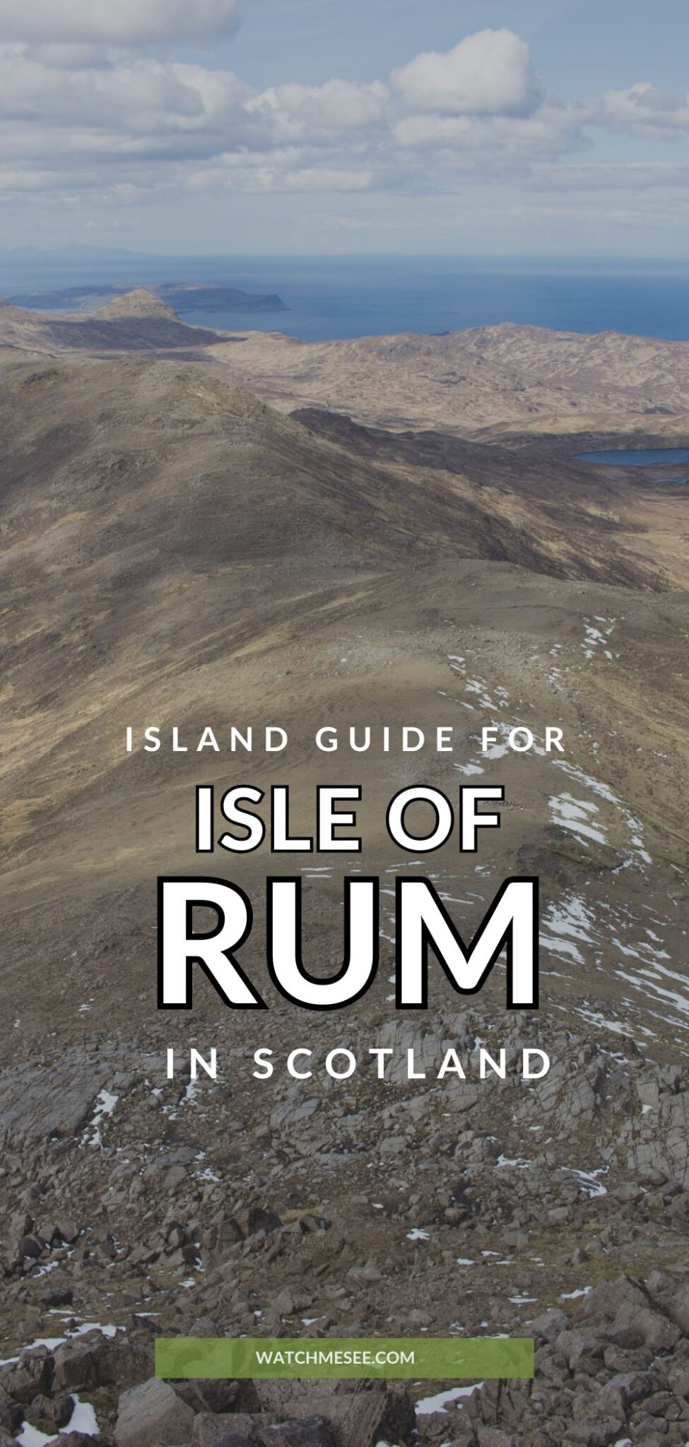 Visiting the Small Isles: Isle of Rum Travel Guide - Watch Me See
