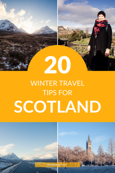 20 Tips to visit Scotland in Winter - Watch Me See